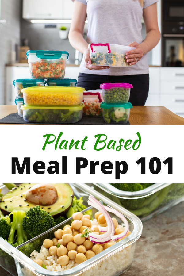 Plant Based Meal Prep 101 - Simply Plant Based Kitchen