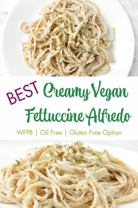 Best Creamy Vegan Fettuccine Alfredo (WFPB & Oil Free) - Simply Plant ...