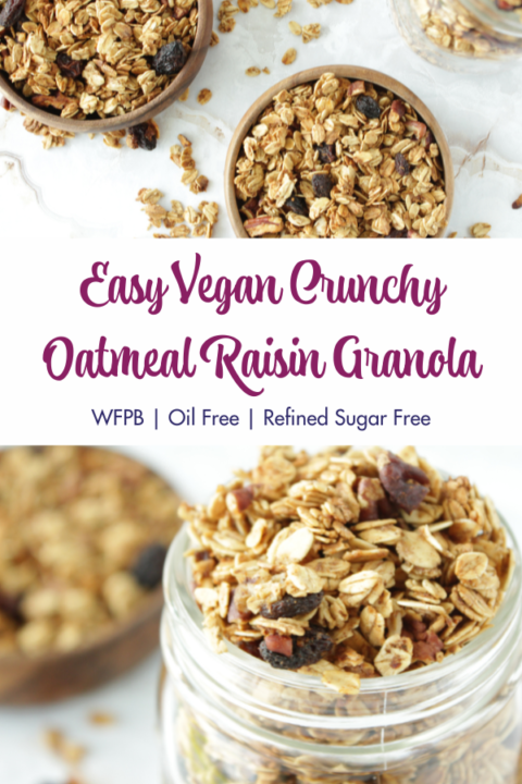 Easy Vegan Crunchy Oatmeal Raisin Granola Recipe (Oil Free & WFPB ...