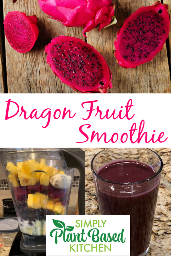 Dragon Fruit Smoothie Recipe - Simply Plant Based Kitchen
